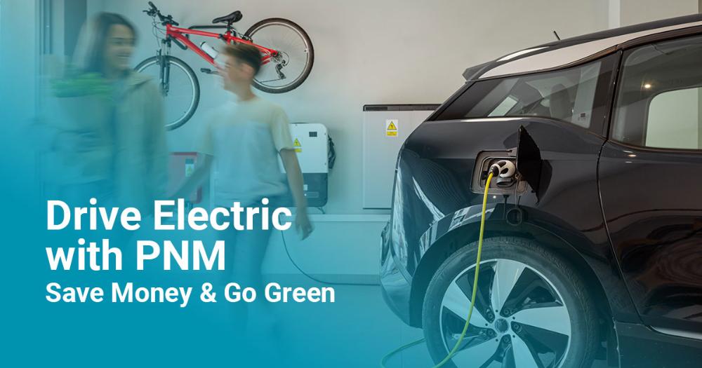 Drive Electric with PNM | Save Money & Go Green - pnmprod - pnm.com