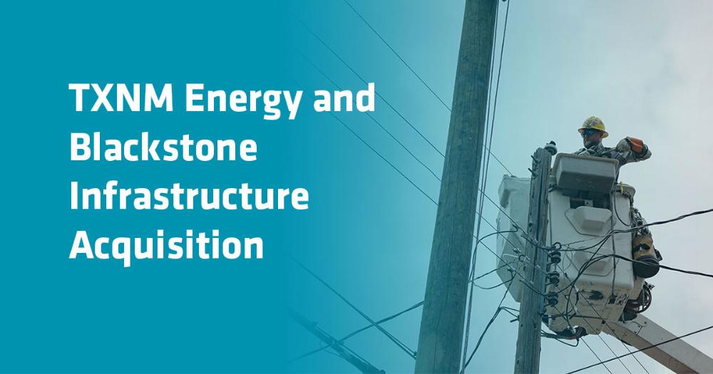 TXNM Energy and Blackstone Infrastructure Acquisition